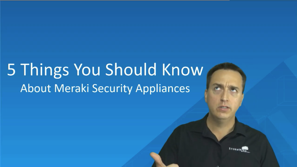 5 Things You Should Know About Meraki Security Appliances