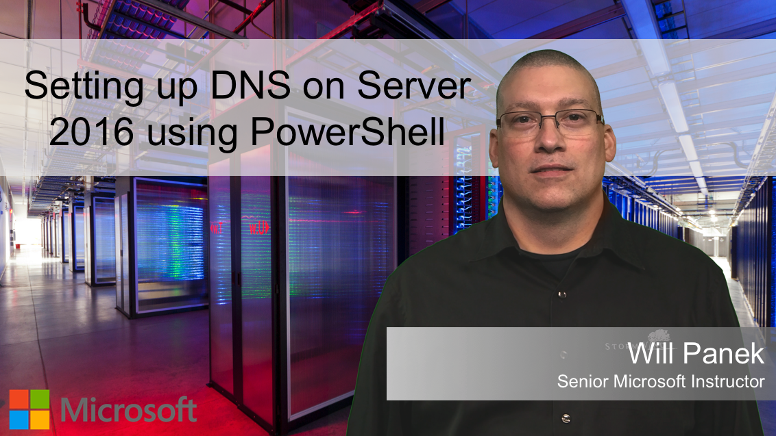 Setting up DNS on Server 2016 using PowerShell - Stormwind Studios